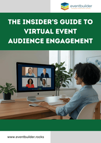 EventBuilder | The Insiders Guide to Virtual Event Audience Engagement
